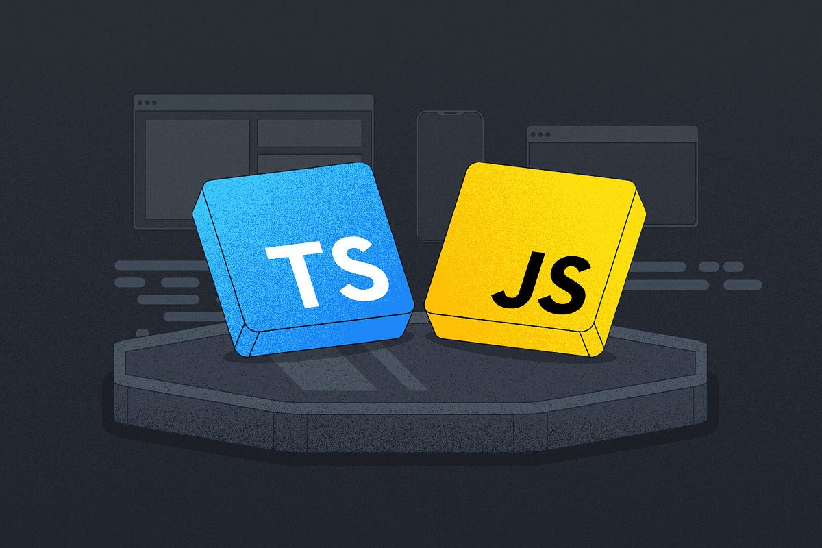 Why You Should Try Typescript in your next Project. | by Piyush Singh ...
