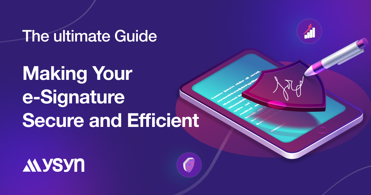 Ultimate Guide to Secure Document e-Signing with MySyn | Medium