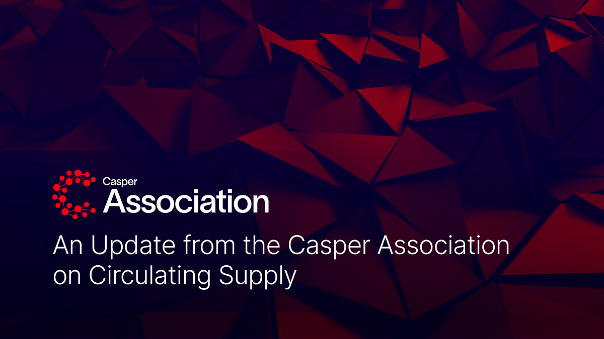 An Update from the Casper Association on Circulating Supply | by Casper ...