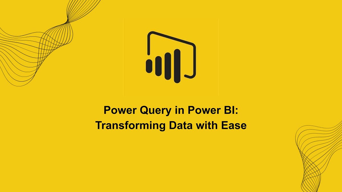 Power Query in Power BI: Transforming Data with Ease | by Shashanka ... Power Query in Power BI: Transforming Data with Ease | by Shashanka ...