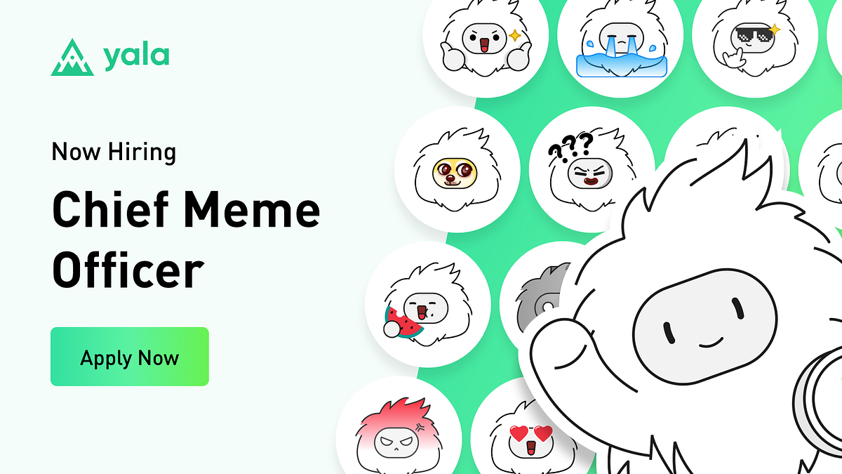 Apply Now: Join Yala as Chief Meme Officer | by Yala | Yala | Jun, 2024 ...