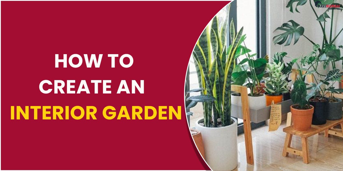 The most effective method to Create an Interior Garden | by ...