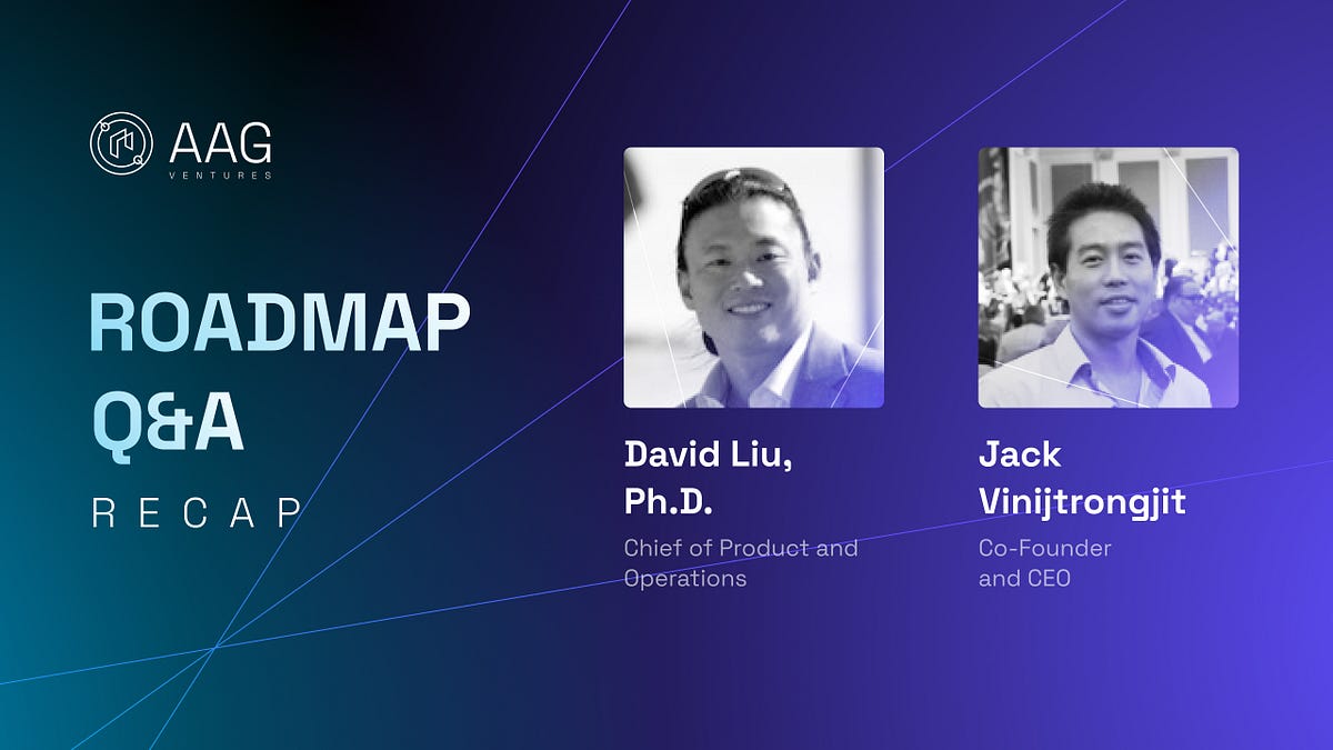 AAG Ventures May 2022 Roadmap Update Preso + Q & A by CEO Jack and CPO ...