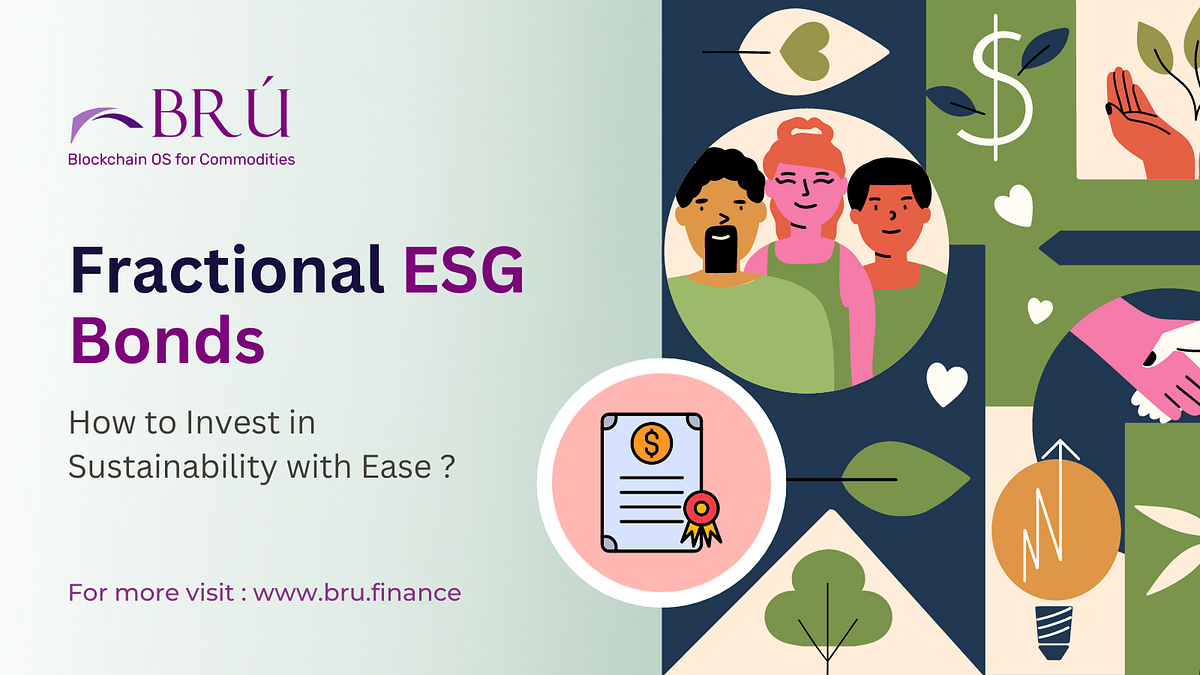 Fractional ESG Bonds: How to Invest in Sustainability with Ease? | by ...