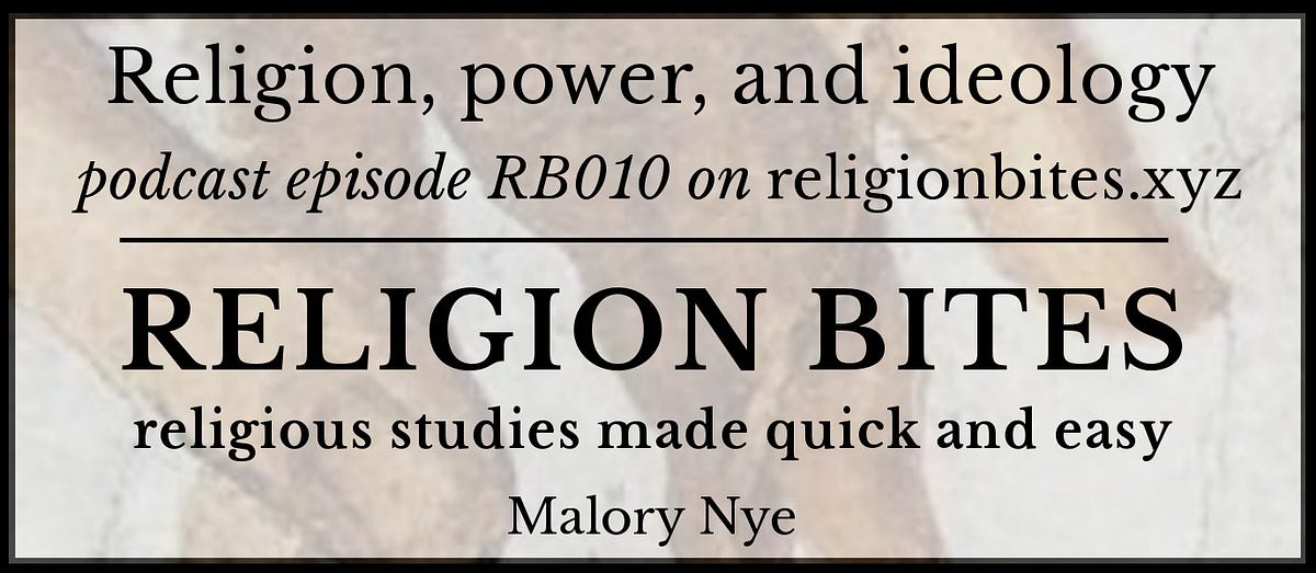#010, Religion, Power, and Ideology | by Malory Nye | Religion Bites ...