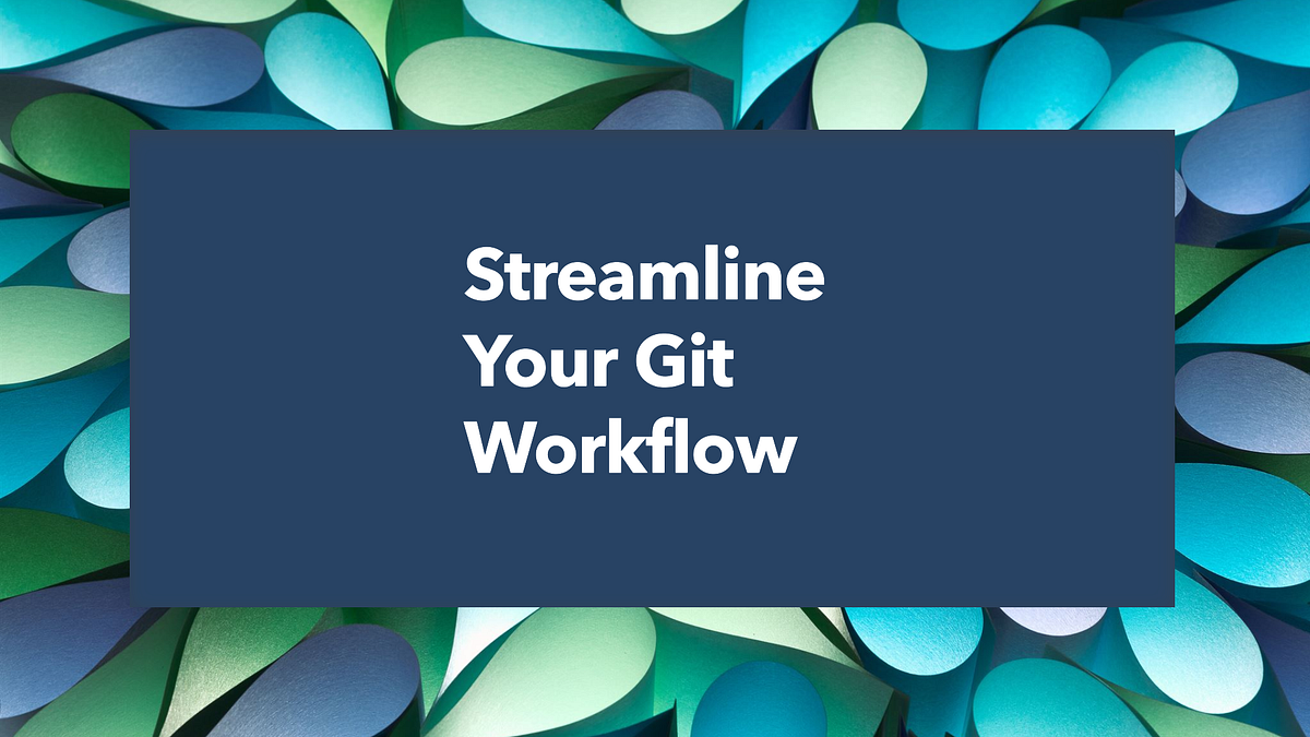 Development Process with a Robust Git Workflow | by Ramdhas | Medium