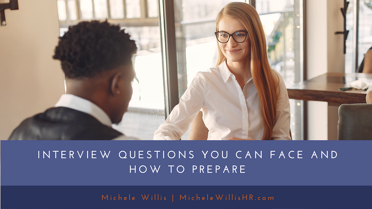 Interview Questions You Can Face and How to Prepare | by Michele Willis ...