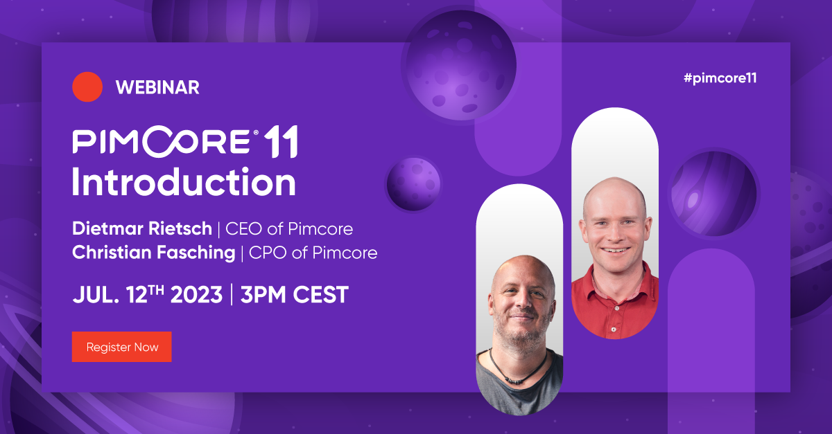 Pimcore 11 Webinar: Unleash the Power of Next-Gen | by Rahul Singh ...