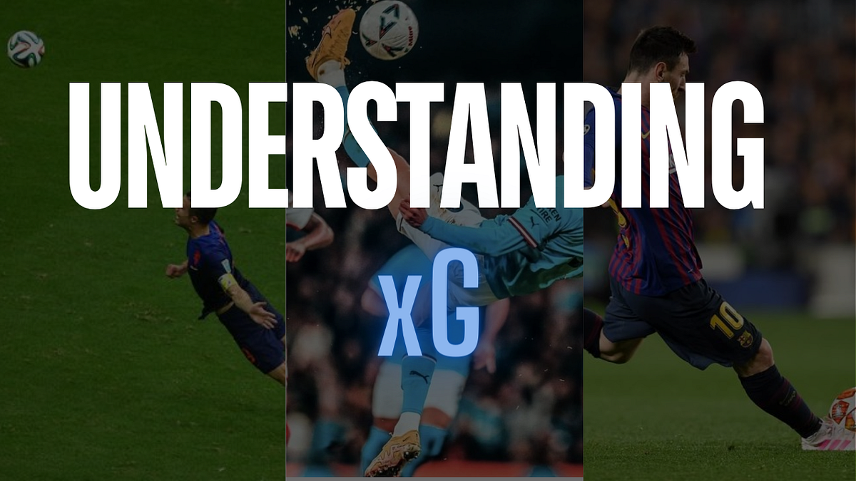 Understanding xG — Part 2. Introduction | by Ishdeep Chadha | Medium