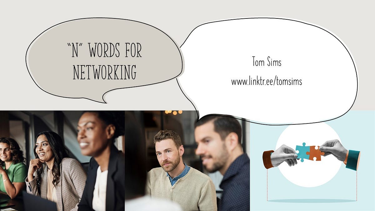 “N” Word in Networking. The N Word in Networking | by Tom Sims | Medium