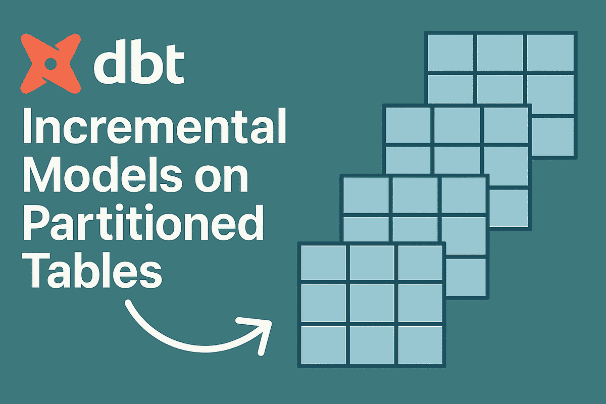 dbt Incremental Models on Partitioned Tables | by Ojo joseph | Medium