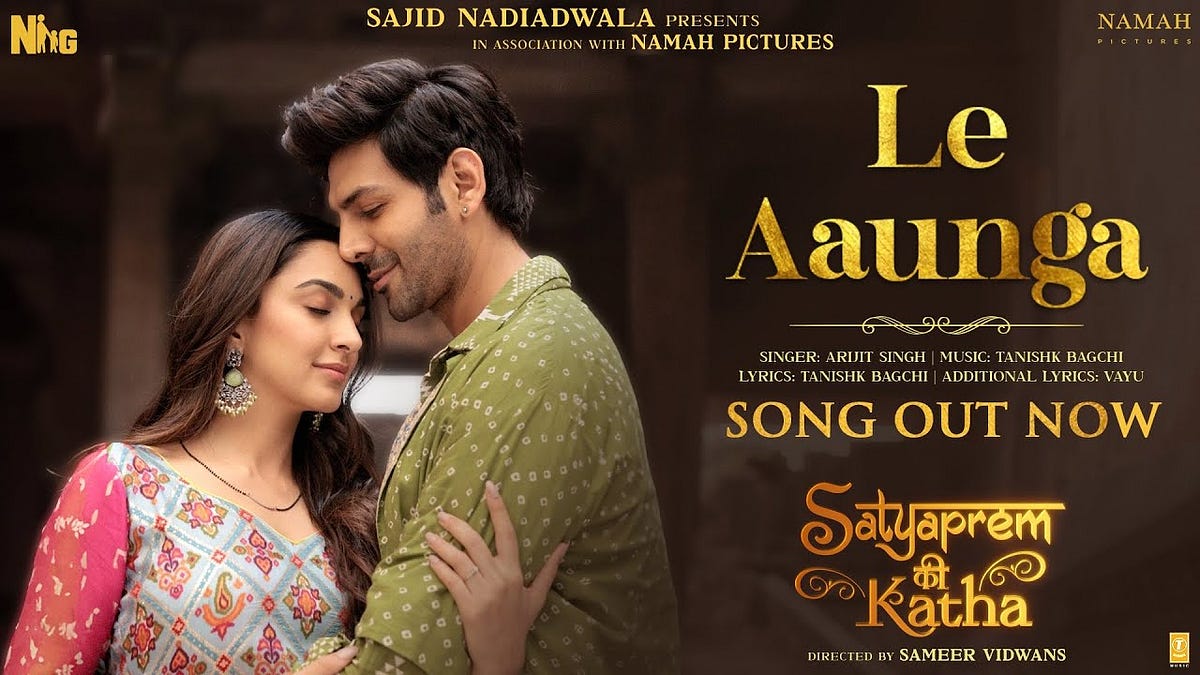 Le Aaunga Song Hindi Lyrics — SatyaPrem Ki Katha | by Hindi Lyrics | Medium