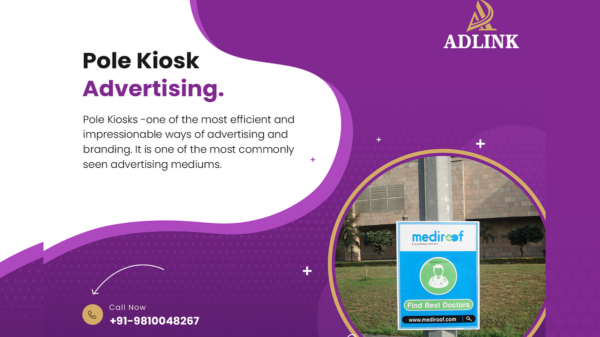 Pole Kiosk Advertising: Enhancing Visibility and Impact | by Adlink ...