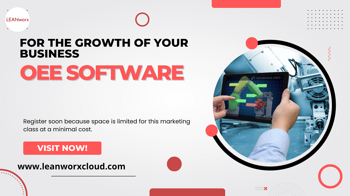 There are seven amazing reasons why OEE software will be a game changer ...