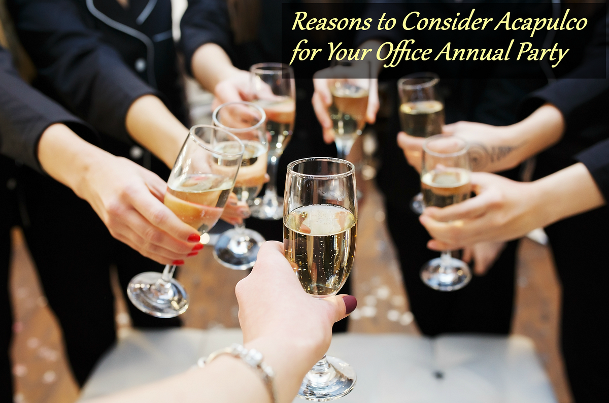 Reasons to Consider Acapulco for Your Office Annual Party | by yachts ...