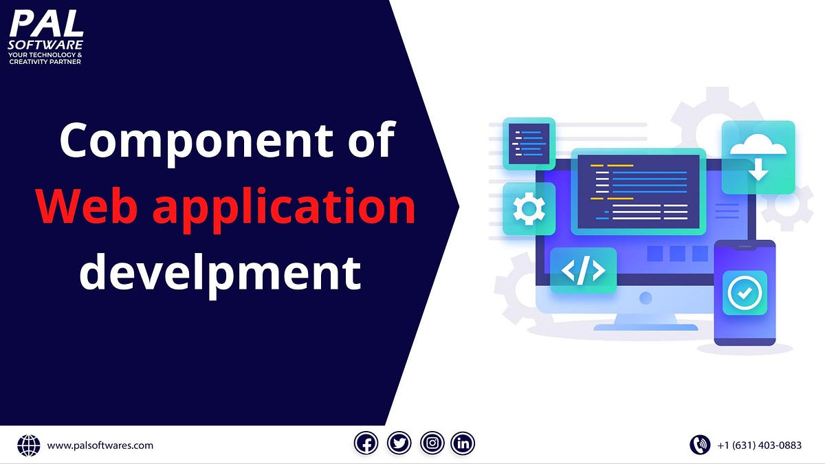 What is Web Application development and how does it work? | by PAL ...