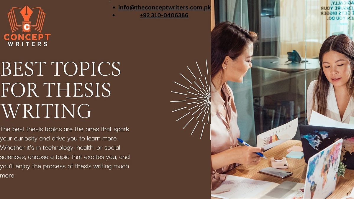 Best Topics for Thesis Writing: Choosing the Right Path | by Tech | Oct ...