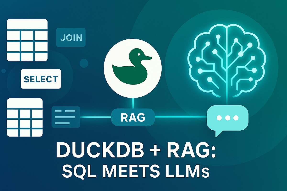 DuckDB + RAG: SQL Meets LLMs Natively | by Bhagya Rana | Aug, 2025 | Medium