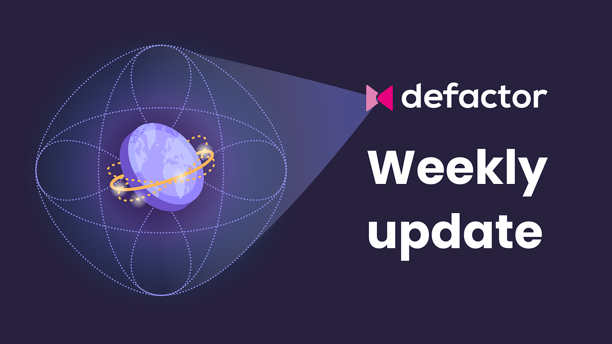Defactor Weekly Update 22nd Nov, 2021 | by Defactor [Official] | Medium