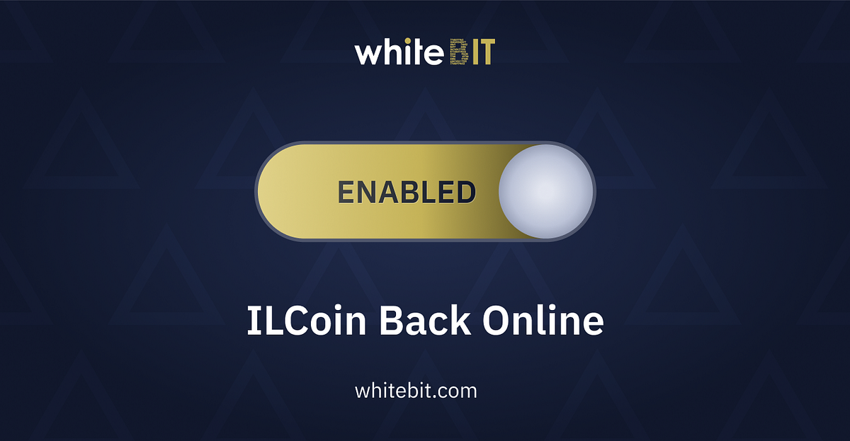 ILCoin is back!. Dear Users! | by WhiteBIT | WhiteBIT | Medium