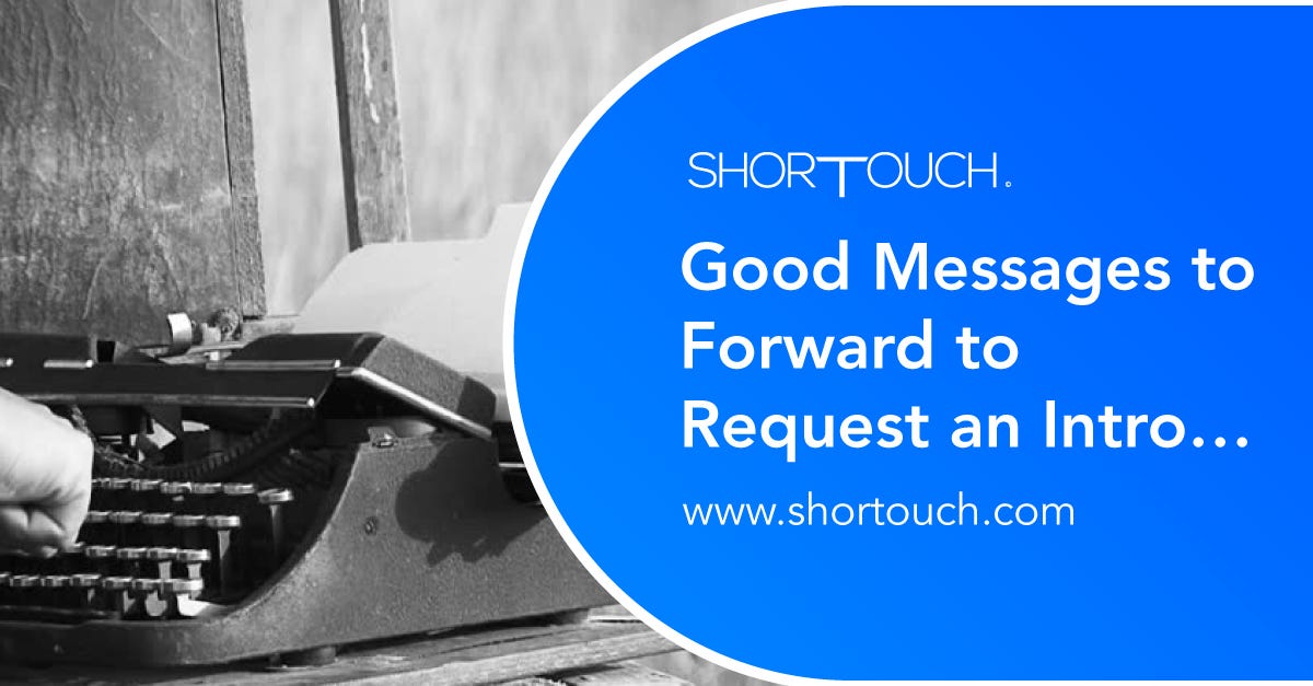 Good messages to forward to request an intro | by SHORTOUCH | Medium