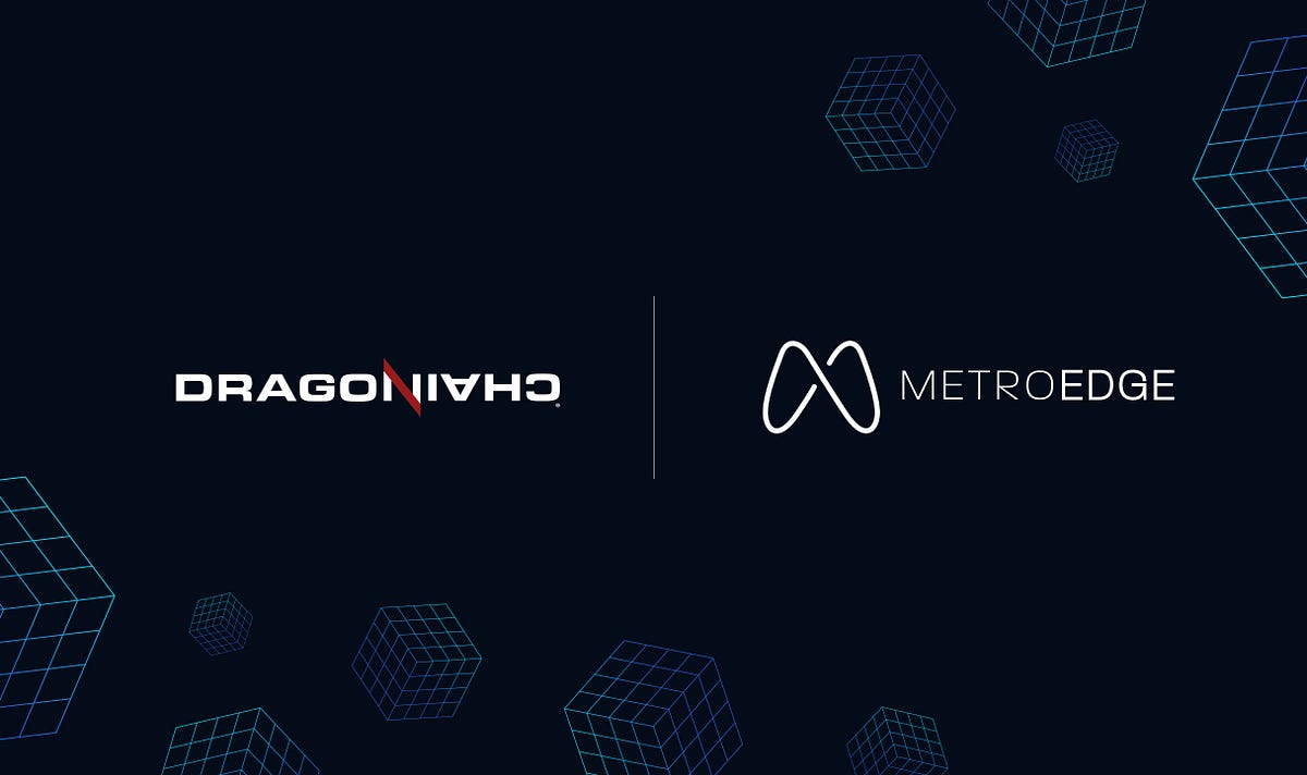 Dragonchain and MetroEDGE bring Industry 4.0 EDGE computing and ...