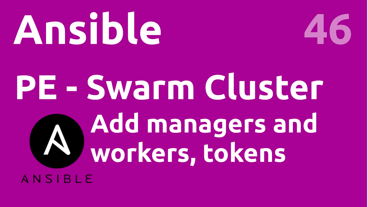 An Easy Way To Install A Docker Swarm Cluster With Ansible By Xavier Pestel Xavki Medium