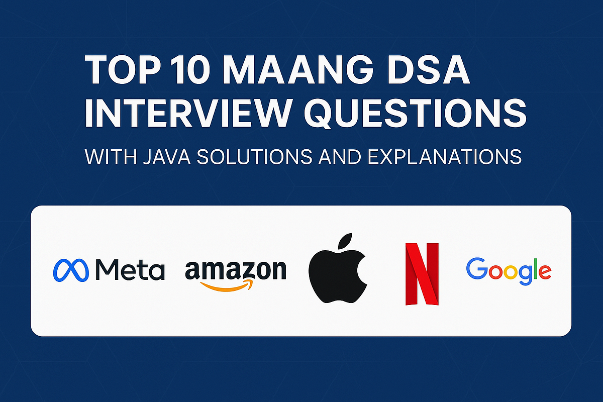 MAANGTop 10 MAANG DSA Interview Questions with Java Solutions and ...