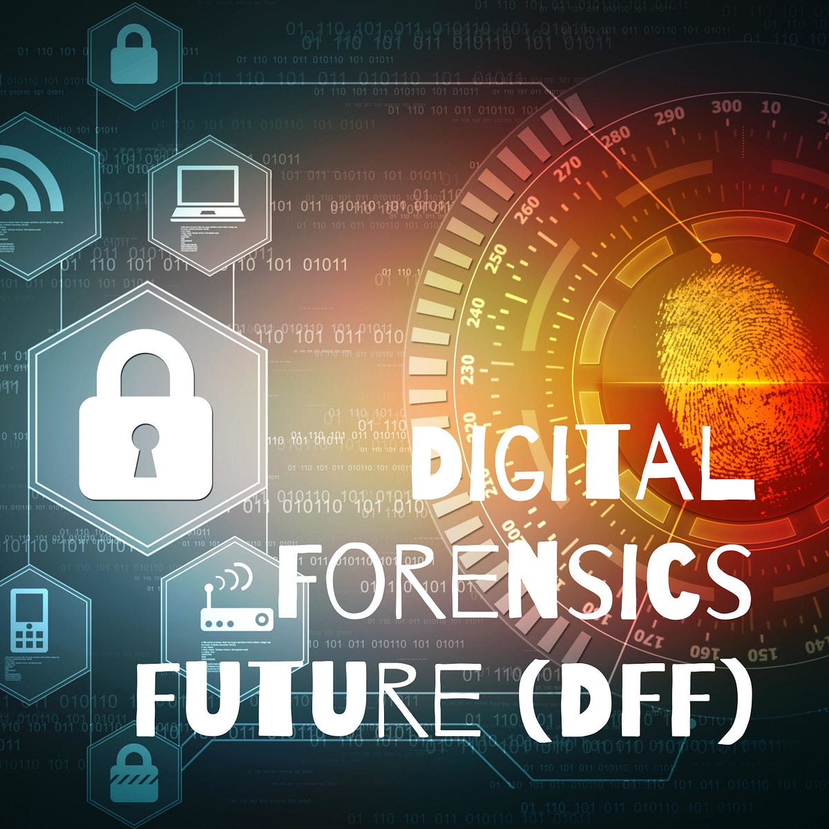 Digital Forensics Future