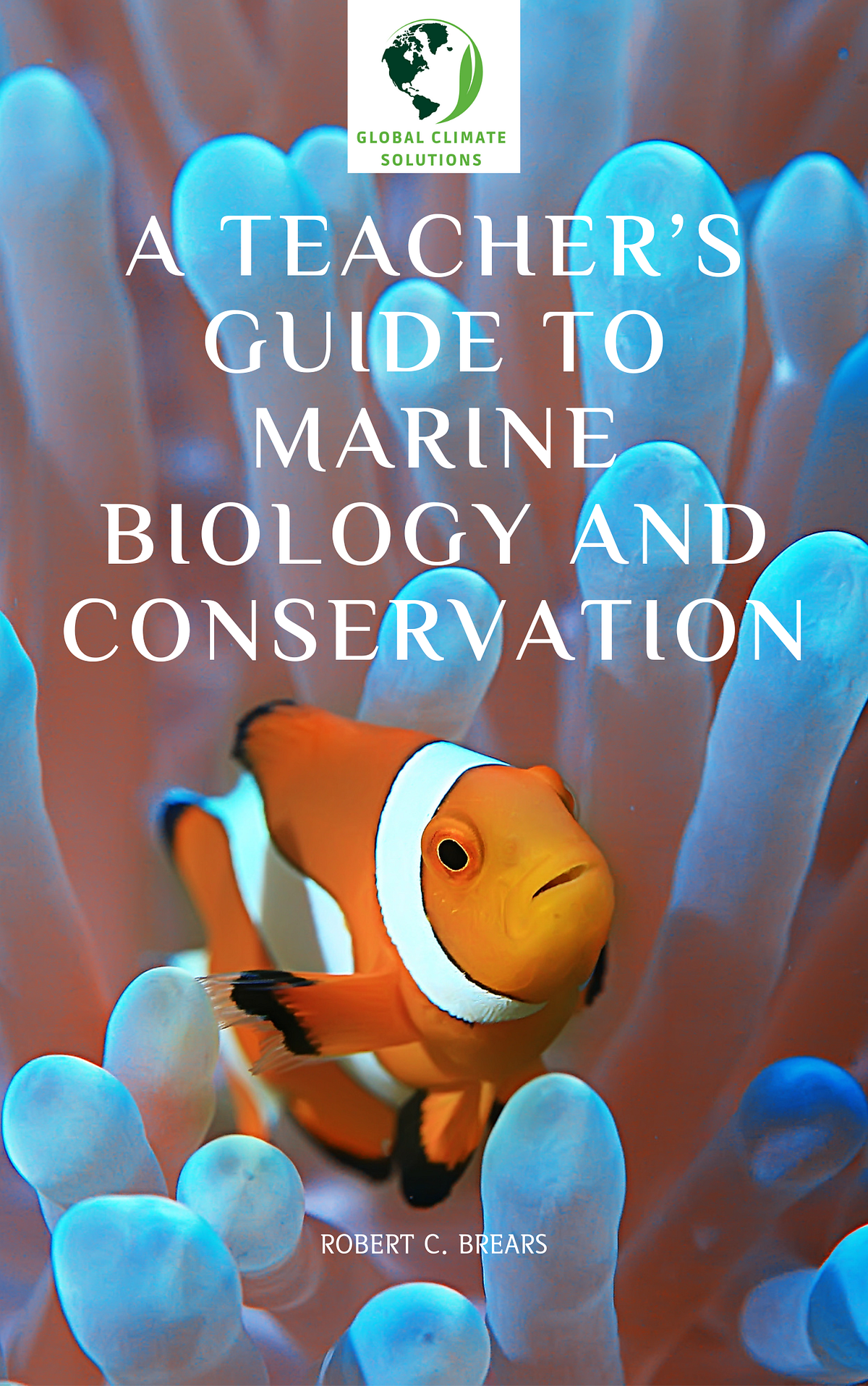 A Teacher’s Guide to Marine Biology and Ocean Conservation | by Robert ...