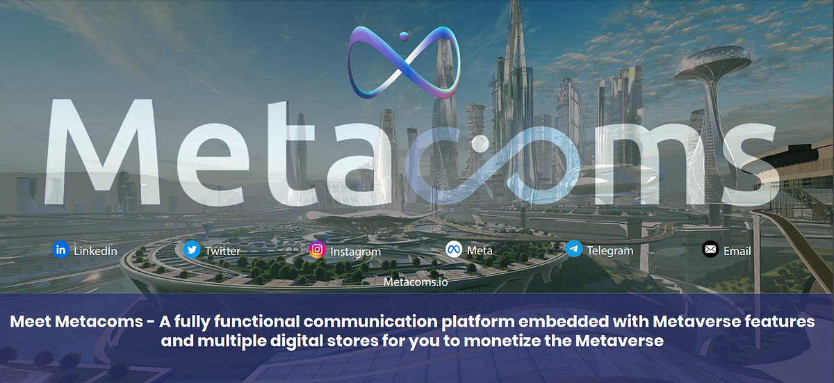 Metacoms — Make The Metaverse World Comfortable | by Gyo Alfredo | Medium