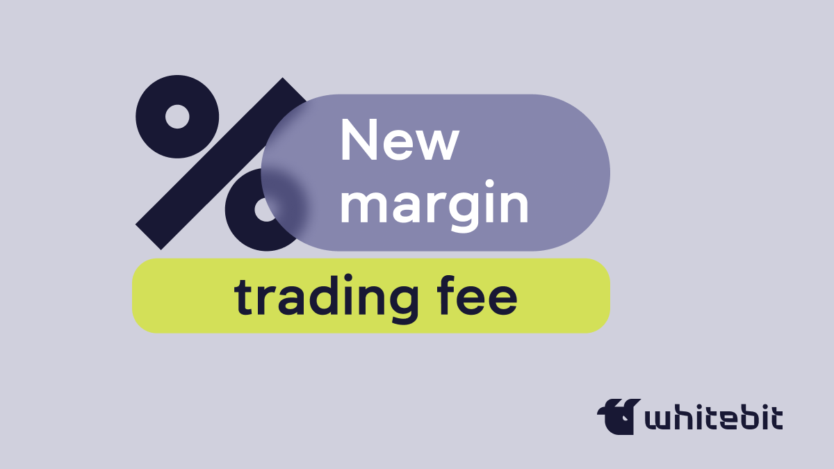Margin trading fee updated: what’s new | by WhiteBIT | WhiteBIT | Medium