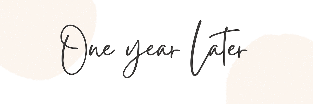 One Year Later. Lights, camera, action! | by Gloria | Medium