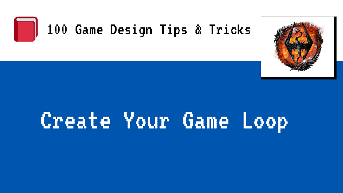 Game Design Tip! - TheWorldOfGameDesign - Medium