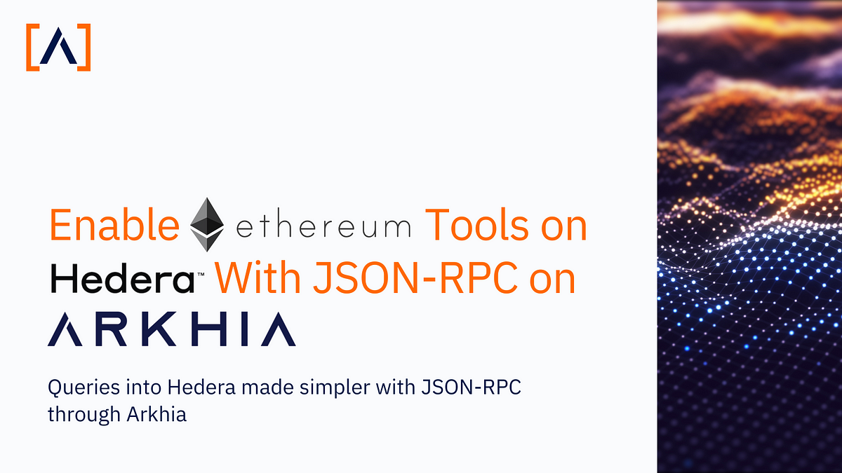 Enable Ethereum Tools On Hedera With Json Rpc On Arkhia By Arkhia Medium