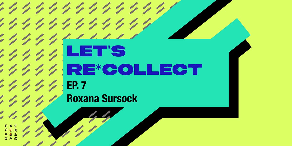 Let’s ReCollect Episode 7. With Roxana Sursock, Art Consultant at… | by ...