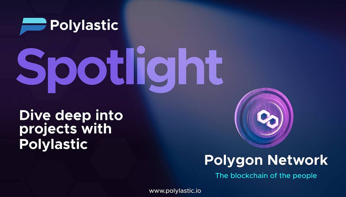 Serie Spotlight: Polygon (MATIC). ¡El primer proyecto que se presentará ...