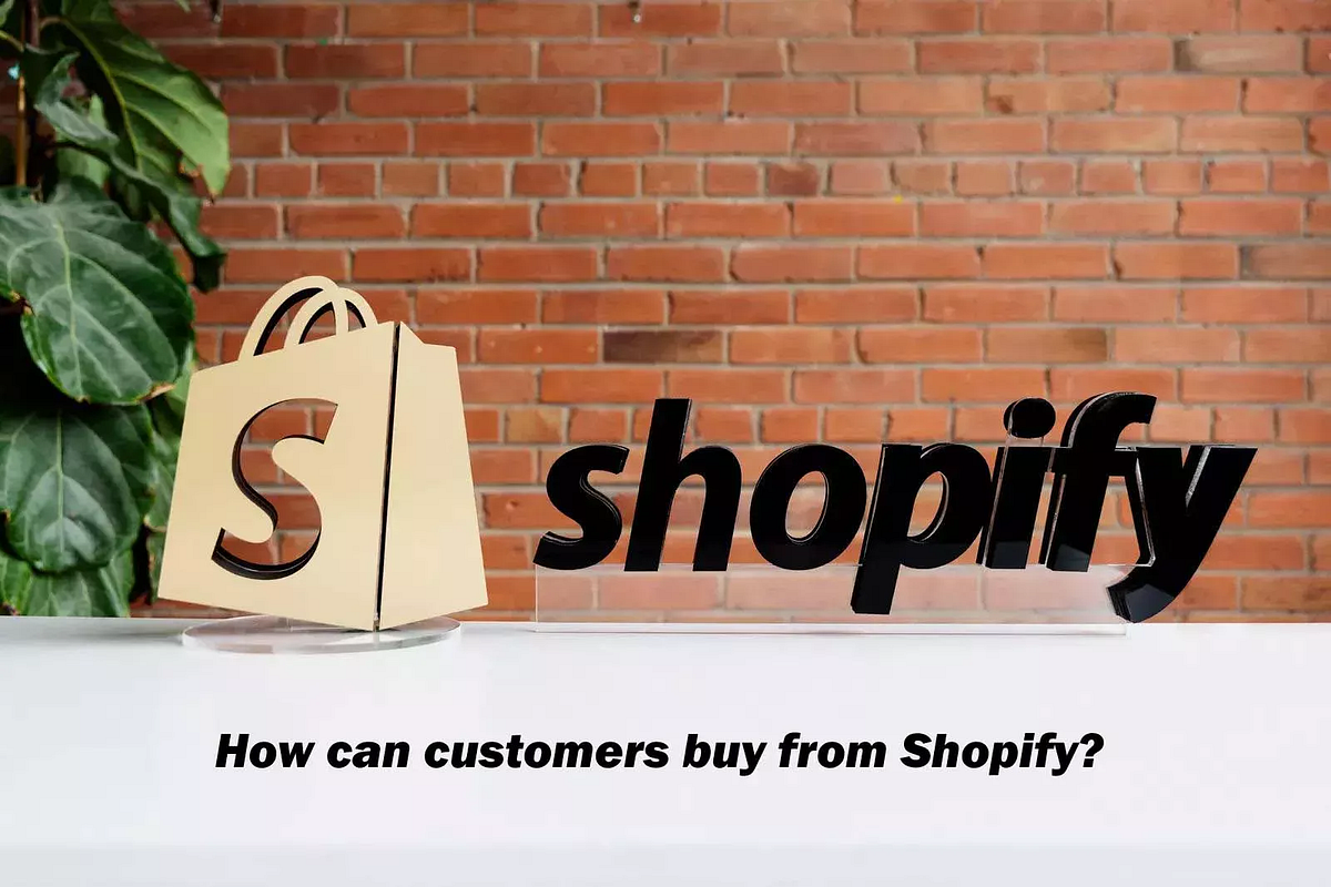 How can customers buy from Shopify? | by IMISOFT | Medium