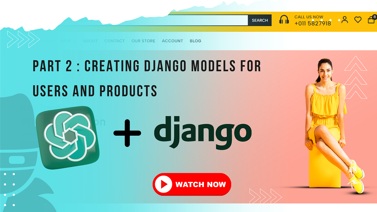 Day 2 : Create basic Django models for users and products | by ...