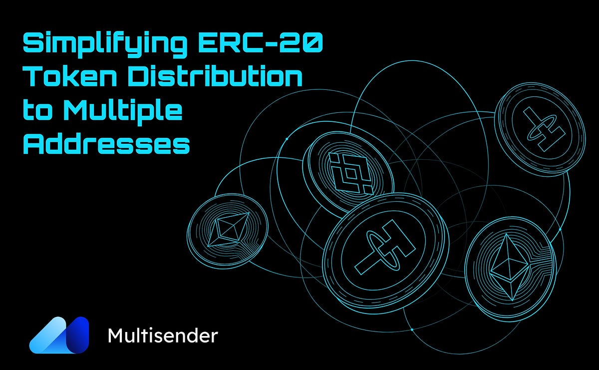MultiSender.app — Simplifying ERC-20 Token Distribution to Multiple Addresses | by Token ...