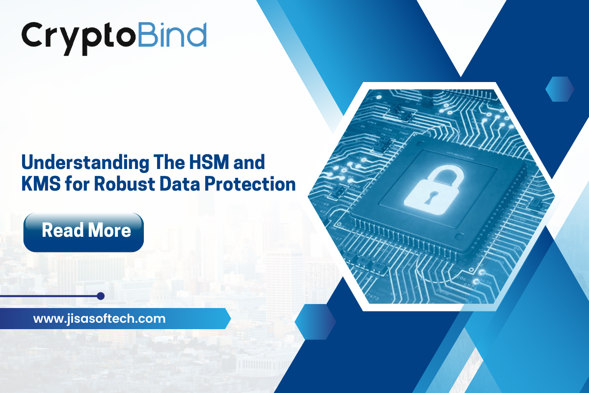 Understanding The difference between HSM and KMS for Robust Data Protection | by JISASoftech ...