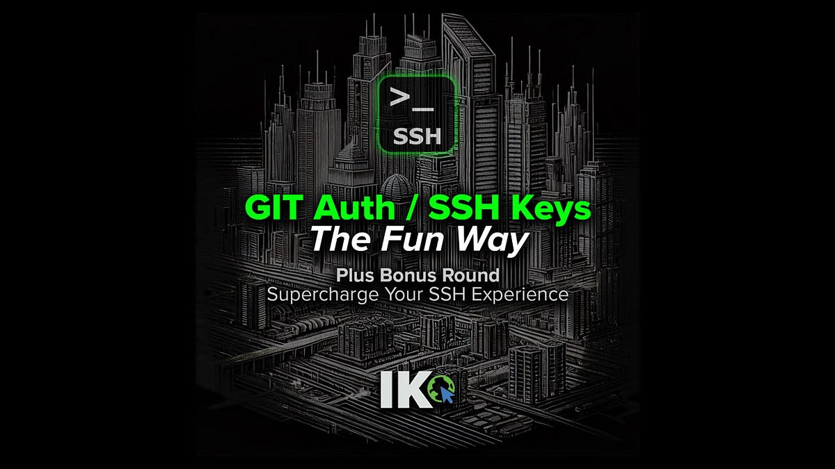 Git Authentication with SSH Keys - The Fun Way | by Igor Komolov | Medium