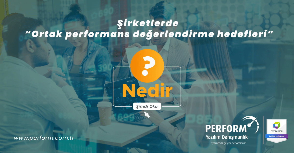 Şirketlerde “Ortak Performans Değerlendirme Hedefleri” Nedir ? | by Perform Yazılım | Medium
