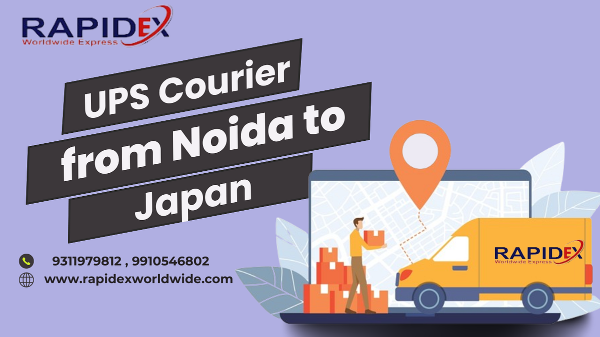 UPS Courier from Noida to Japan Sending Packages with Rapidex | by ...