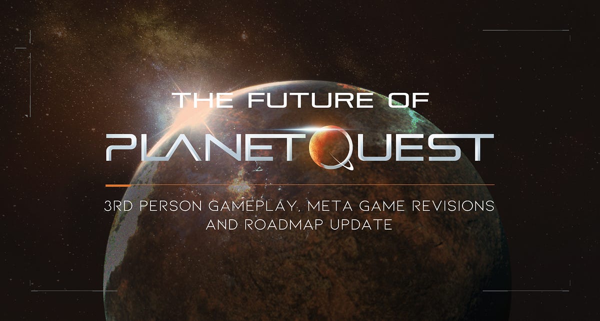 PlanetQuest Mega Update — 3rd Person Gameplay, Meta Game Evolution and ...