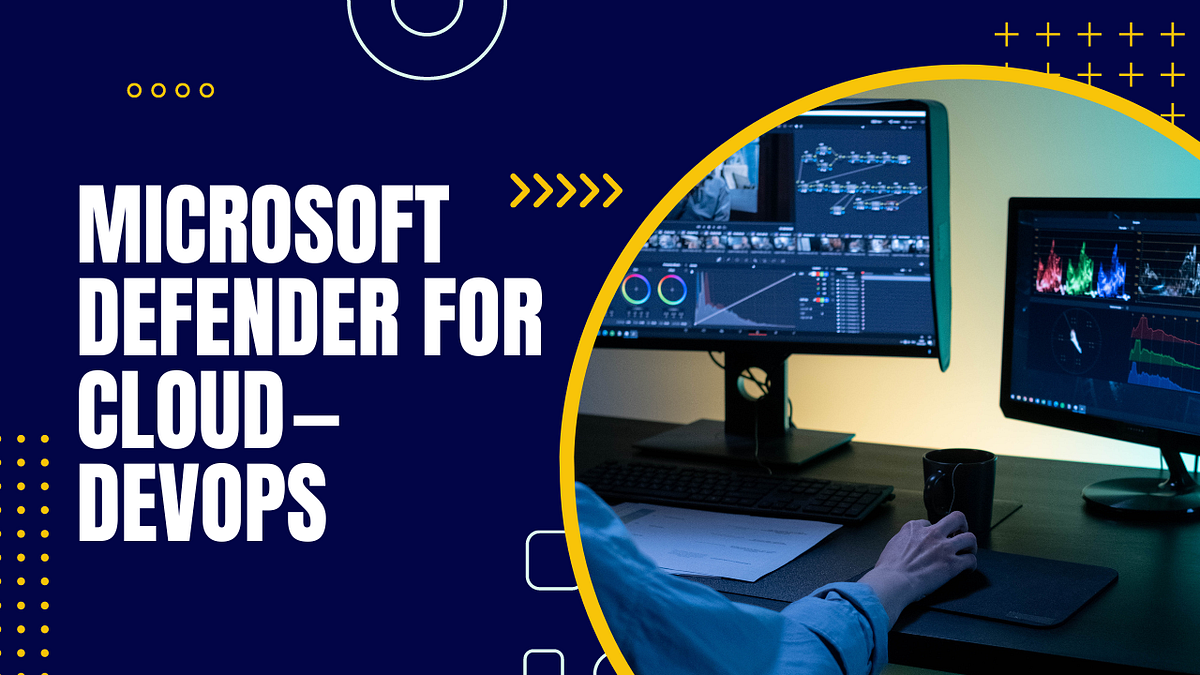 Microsoft Defender for Cloud — DevOps | by Kasun Rajapakse | Medium