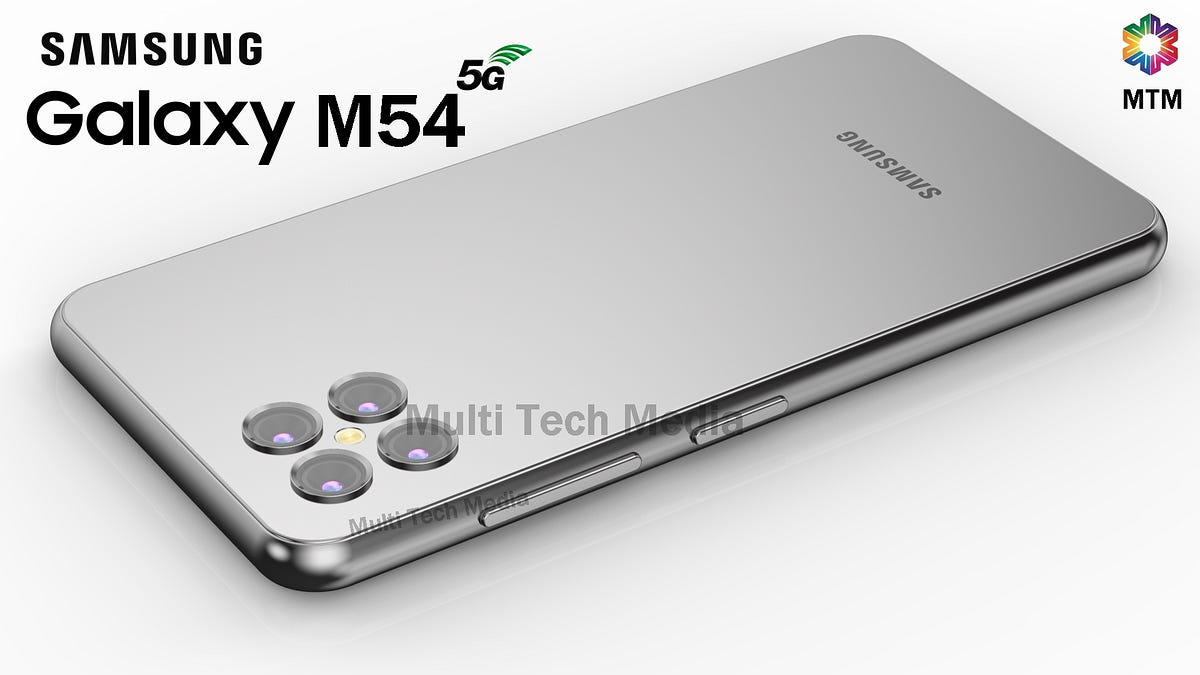 Samsung Galaxy M54 Price, Release Date, 6000mAh Battery, Camera and Full Specifications Samsung ...