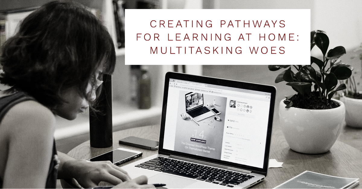 Multitasking Woes of At-Home Learning | by Julie Daniel Davis ...