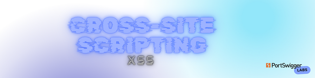 🧪LAB 23— Cross-Site Scripting (XSS) | by Bl4ckMuffin | May, 2024 | Medium