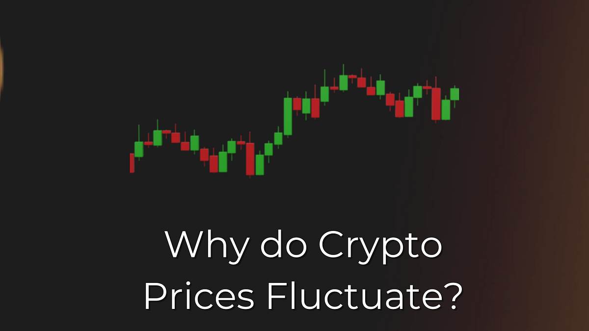 Here’s a Guide on Why Cryptocurrency Prices Rise and Fall | by ...